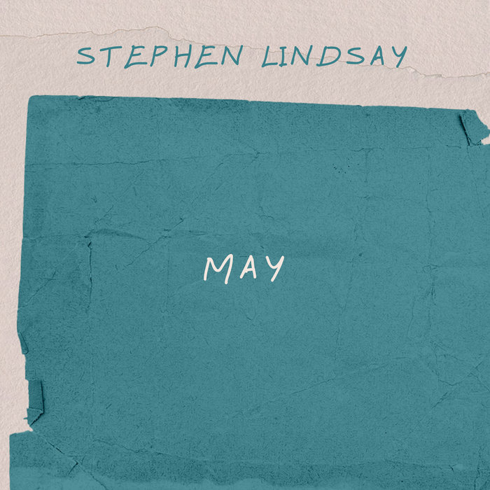May | Stephen Lindsay