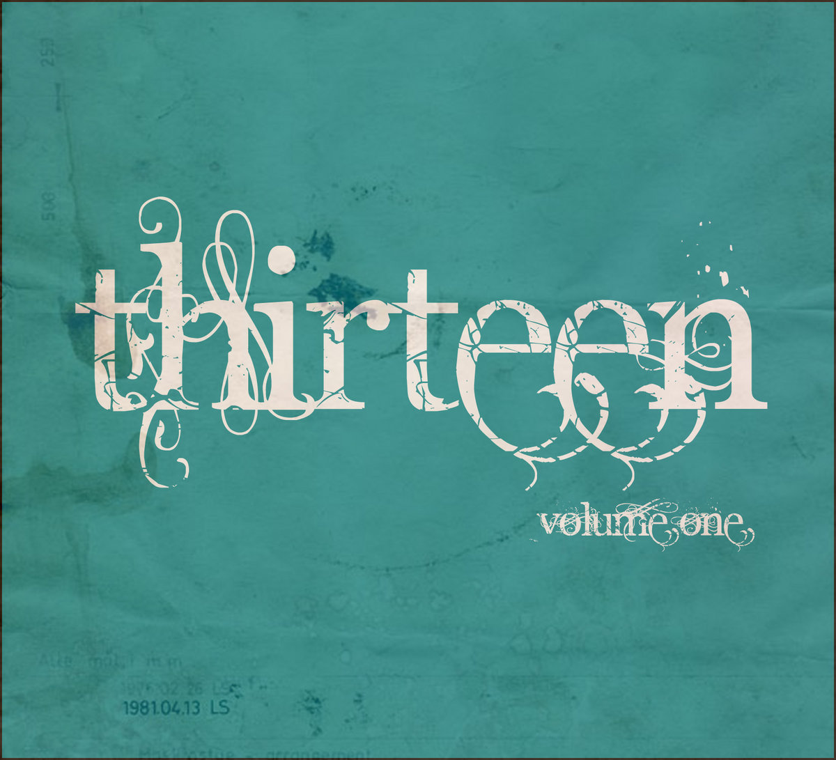 Thirteen: Volume One | Thirteen - Compilation CD
