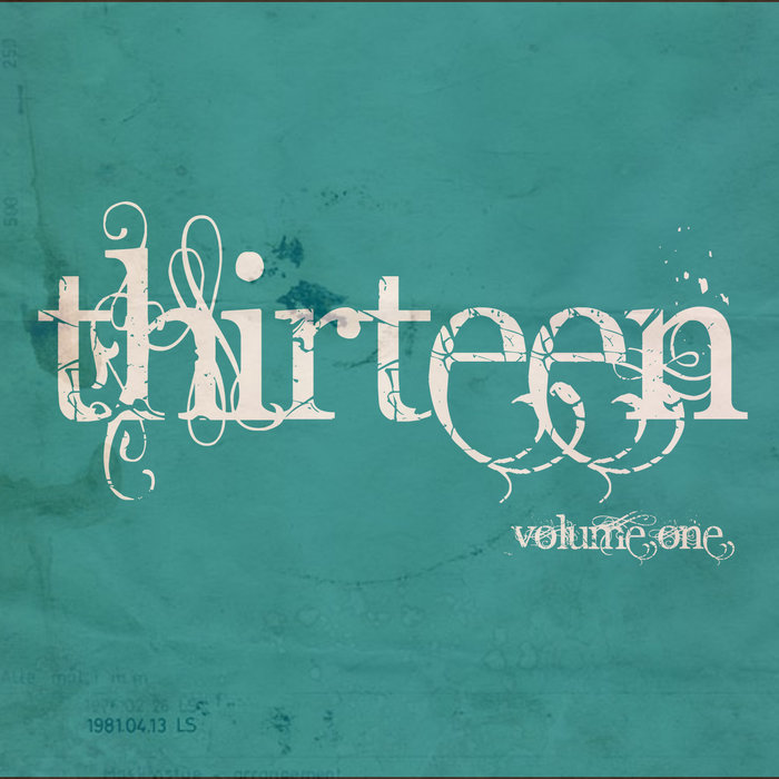 Thirteen: Volume One | Thirteen - Compilation CD