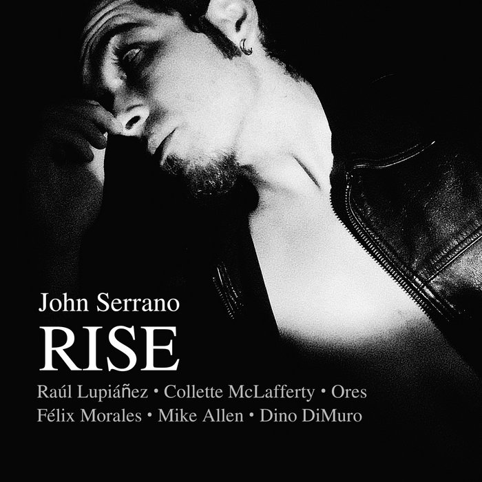 Rise (Album) | John Serrano, Raúl Lupiáñez, Collette McLafferty, Ores ...