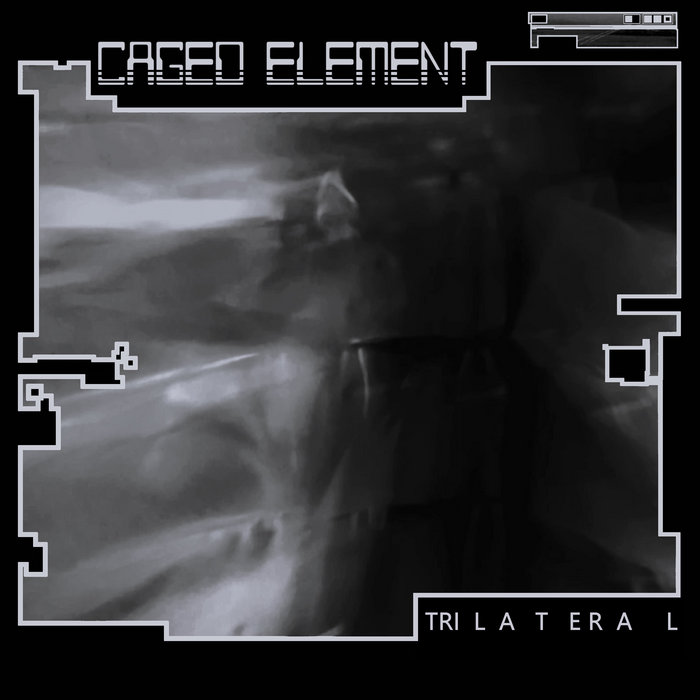 Trilateral | Caged Element