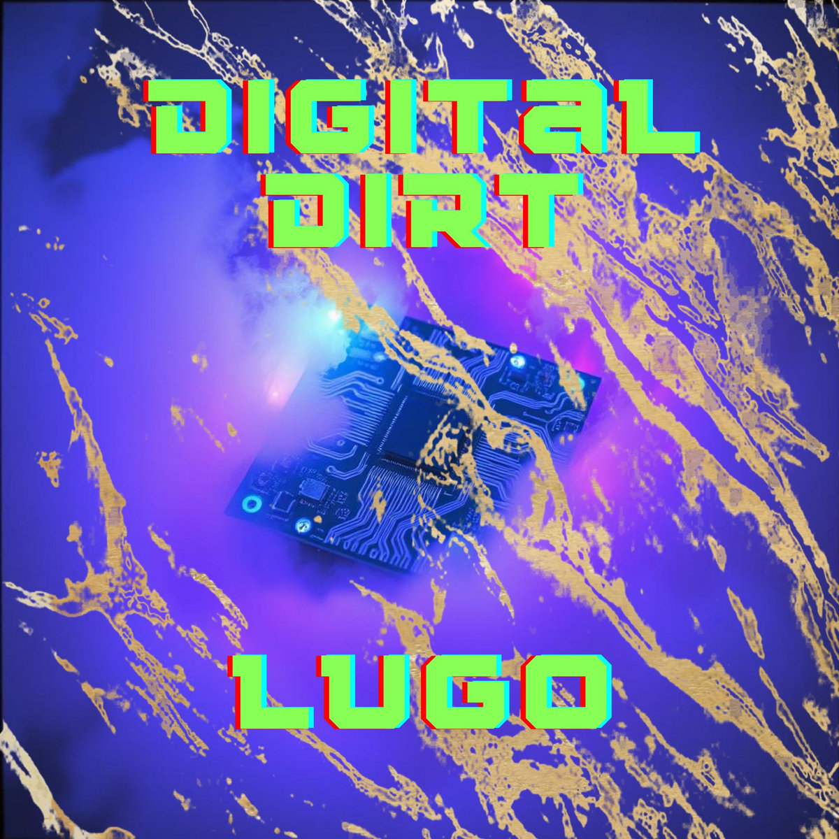 Digital Dirt | LUGO
