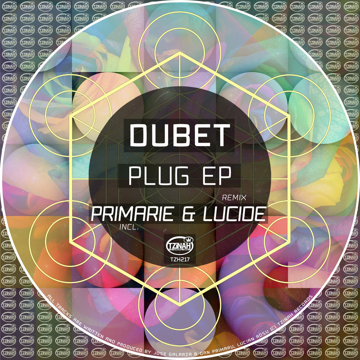 Plug EP | Dubet, Primarie, Lucide | Tzinah Records