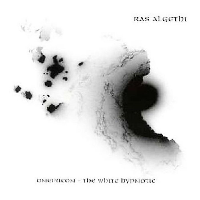 Oneiricon - The White Hypnotic | Ras Algethi