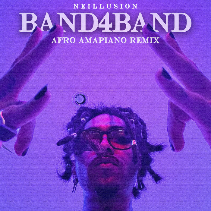 BAND4BAND (Afro-Amapiano Remix) | Neillusion