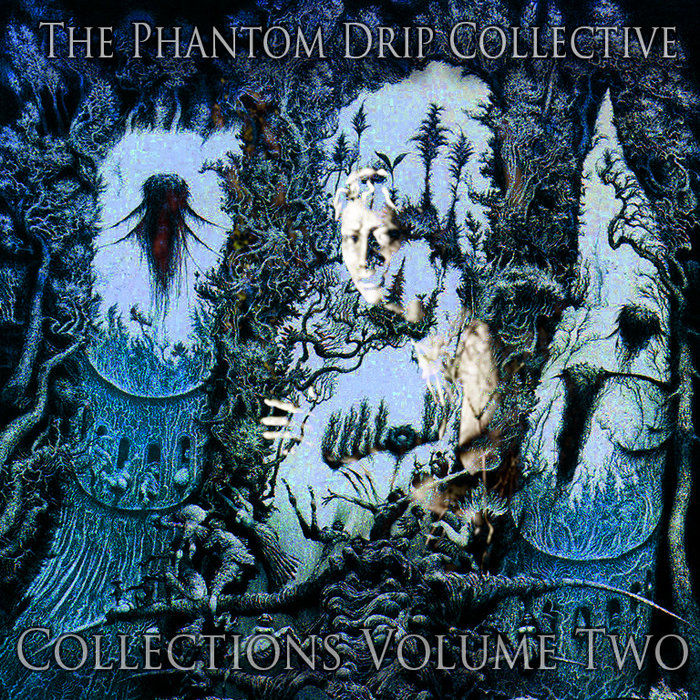 Phantom Drip Collections Vol. 2 | Phantom Drip Collective