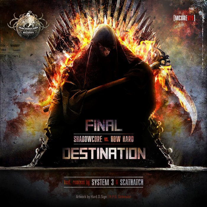 Final Destination | Shadowcore Vs How Hard | Machinecore Records