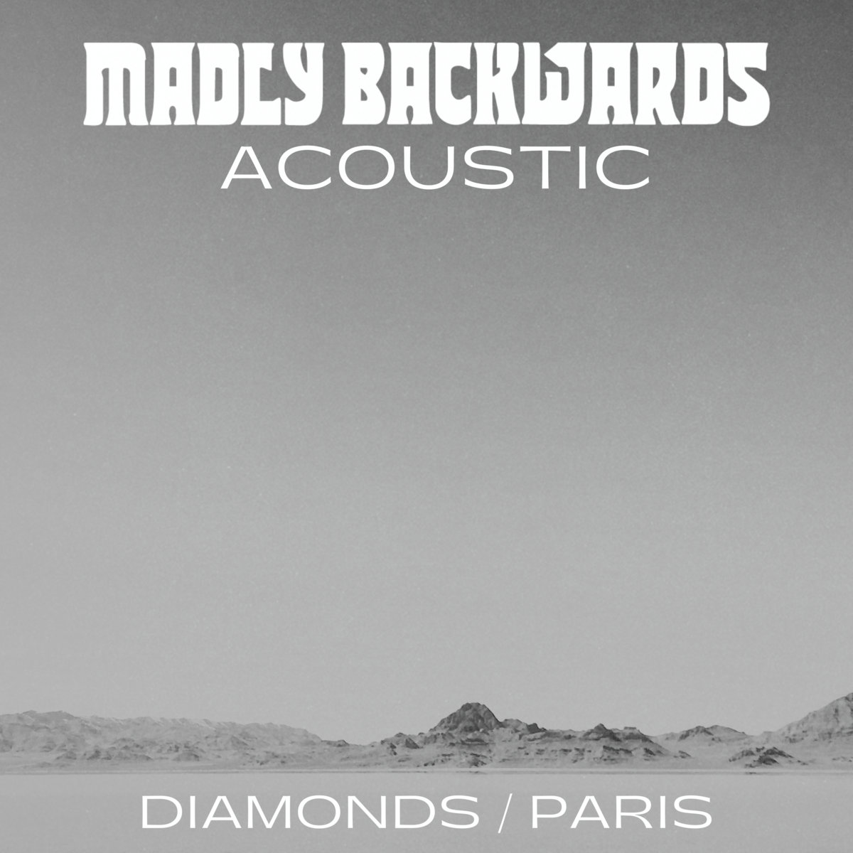 Acoustic (Diamonds / Paris) | Madly Backwards