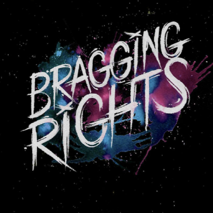 Bragging Rights | Bragging Rights