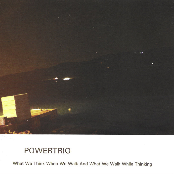 What We Think When We Walk And What We Walk While Thinking | Powertrio ...