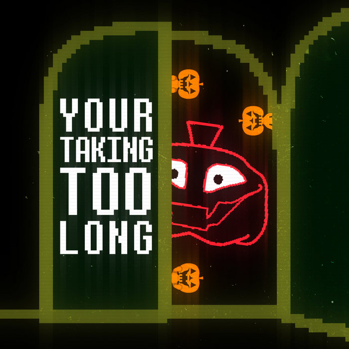 Your Taking Too Long | Shadrow
