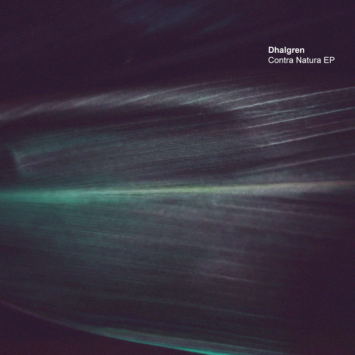 Dhalgren - Contra Natura EP | Xelima Records