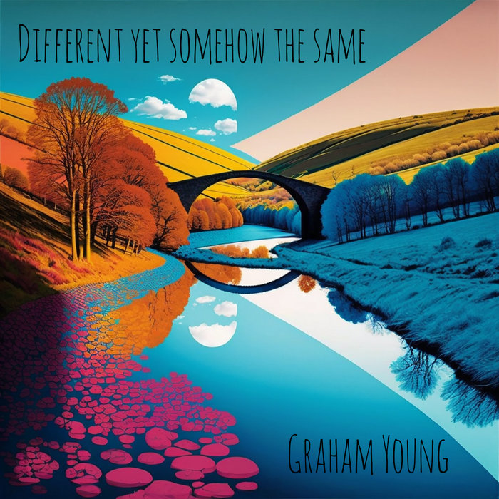 Different Yet Somehow the Same | Graham Young