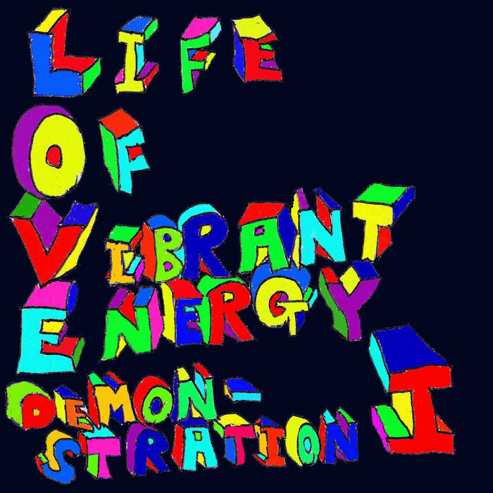 DEMONSTRATION 1 | LIFE OF VIBRANT ENERGY