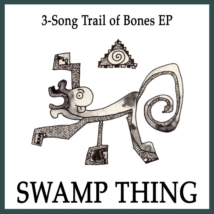 Trail of Bones - EP | Swamp Thing
