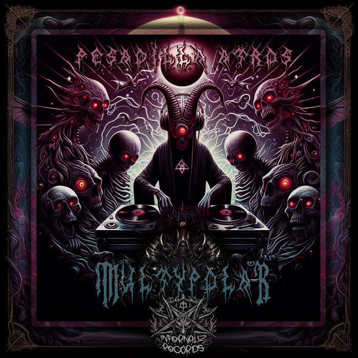 Multypolar-Pesadilla atroz -220 mpm | INFERNALIZ