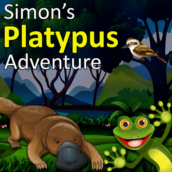 Simon's Platypus Adventure | Simon the Fact Finding Frog. | Simon's ...