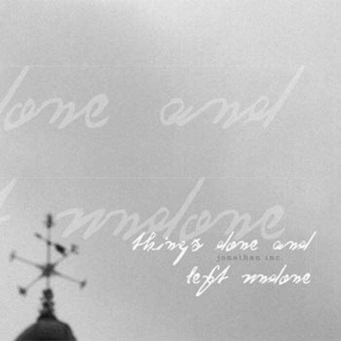 things done and left undone | jonathan inc.