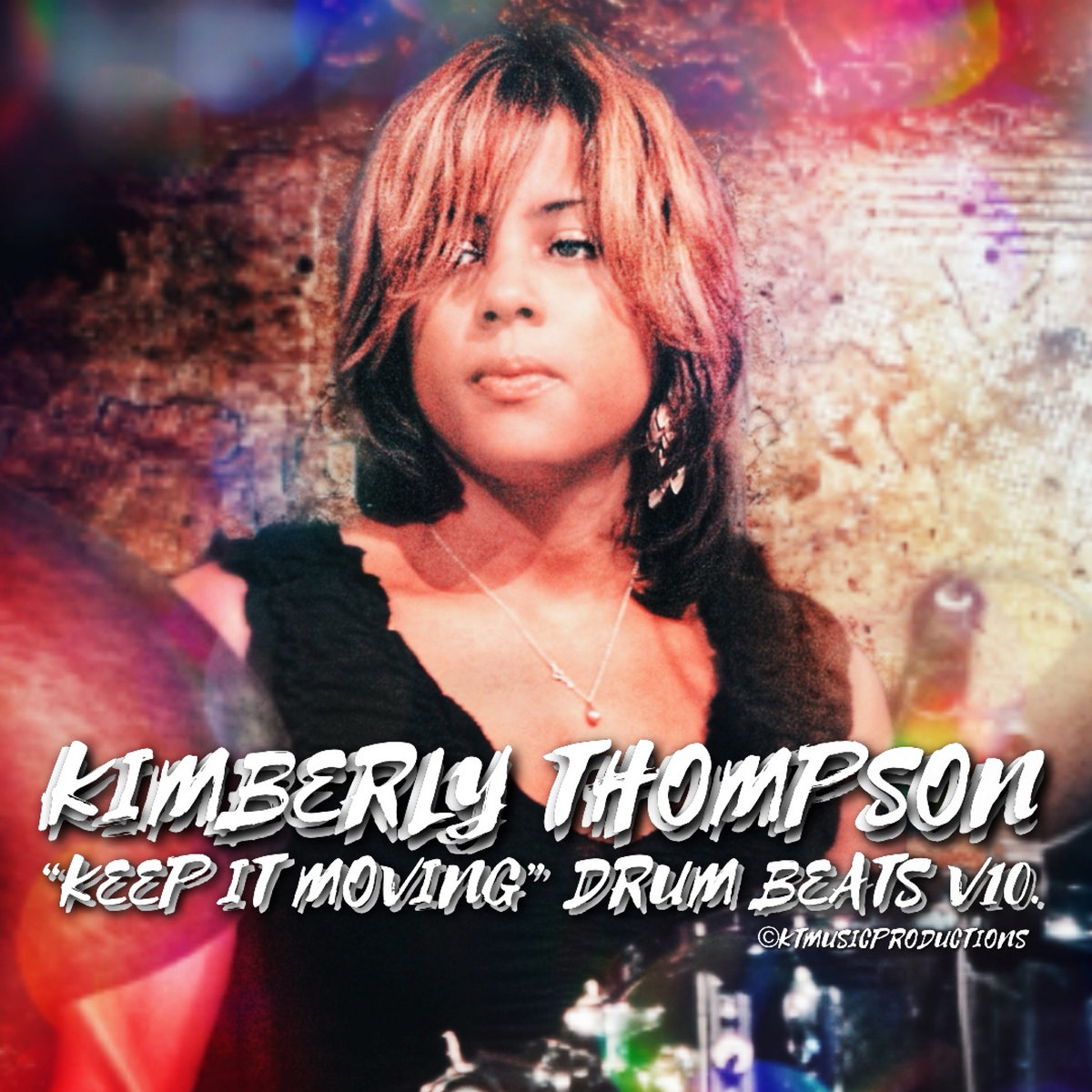 “KEEP IT MOVING” DRUM BEATS 10. | KIMBERLY THOMPSON