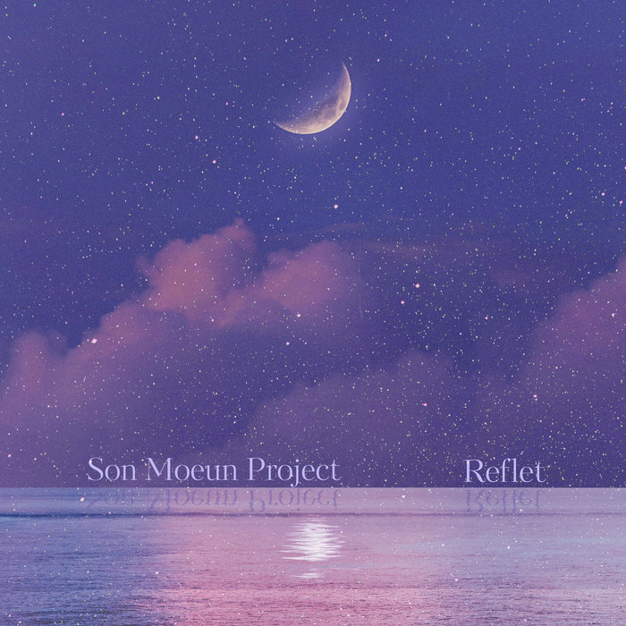 Reflet - Live (Single) | Son Moeun Project | MOEUN