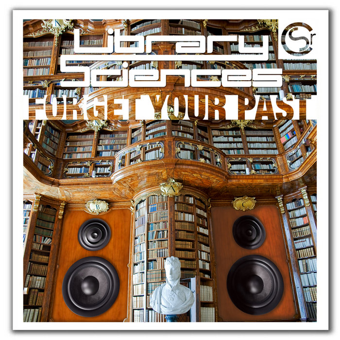 CSR039 - Library Sciences - Forget Your Past | Library Sciences