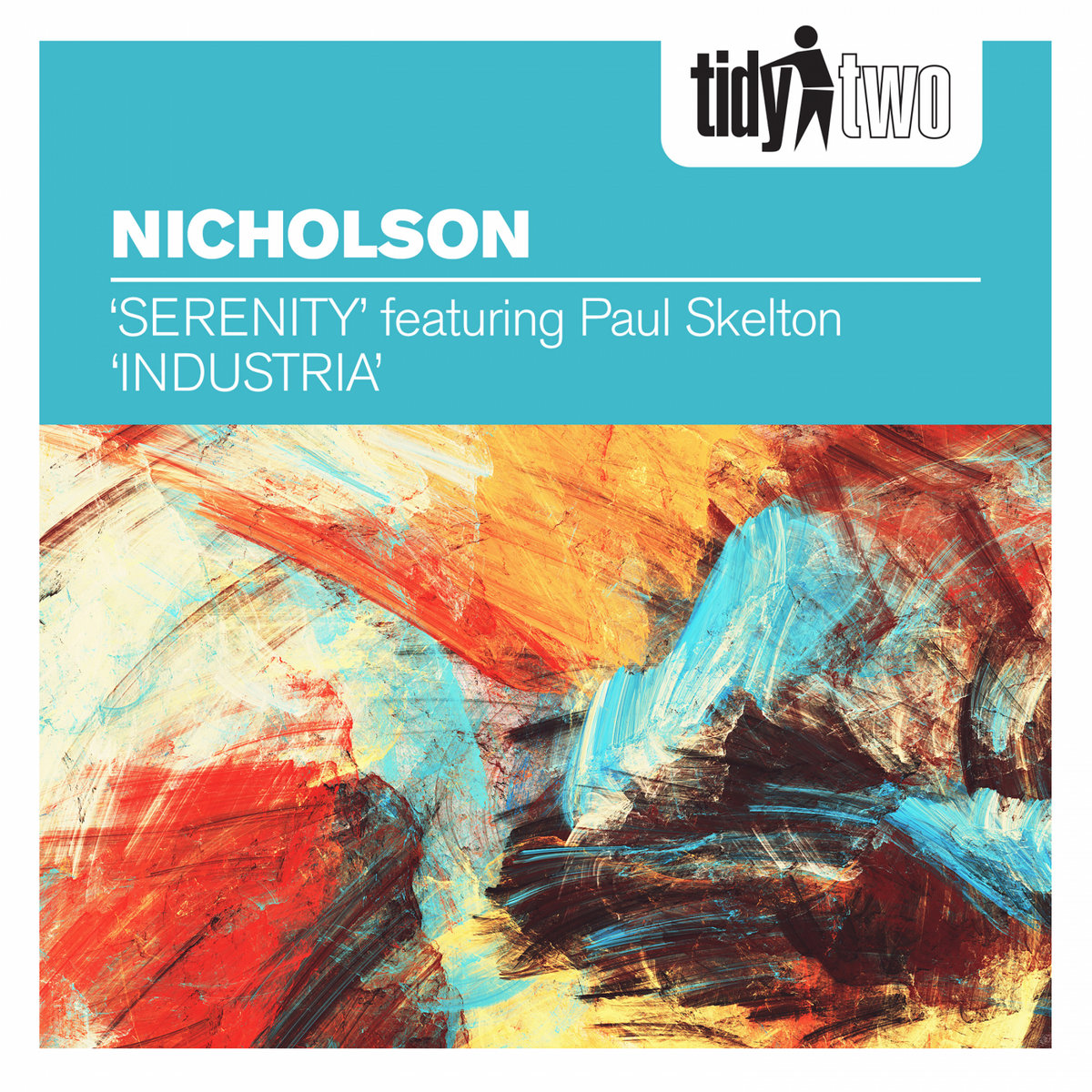 Serenity / Industria | Nicholson, Paul Skelton | Tidy Trax