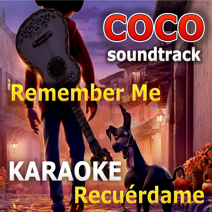 Coco Soundtrack - Remember Me (Lullaby) Backing Track | Karaoke Prince ...
