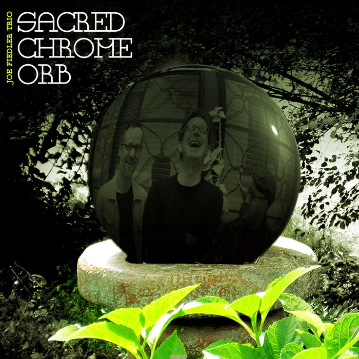 Sacred Chrome Orb | Joe Fiedler
