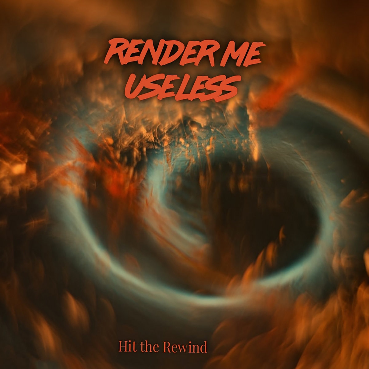 Hit The Rewind | Render Me Useless