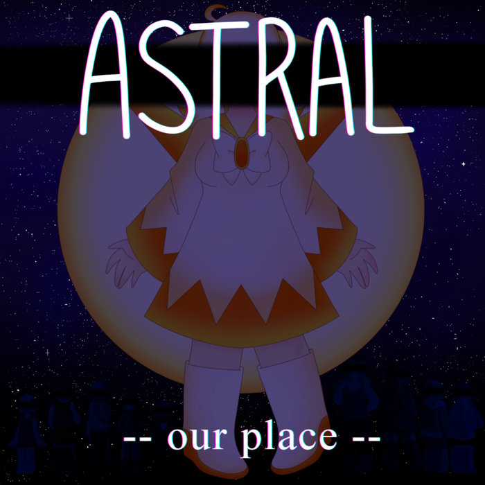 ASTRAL : our place | hell raven