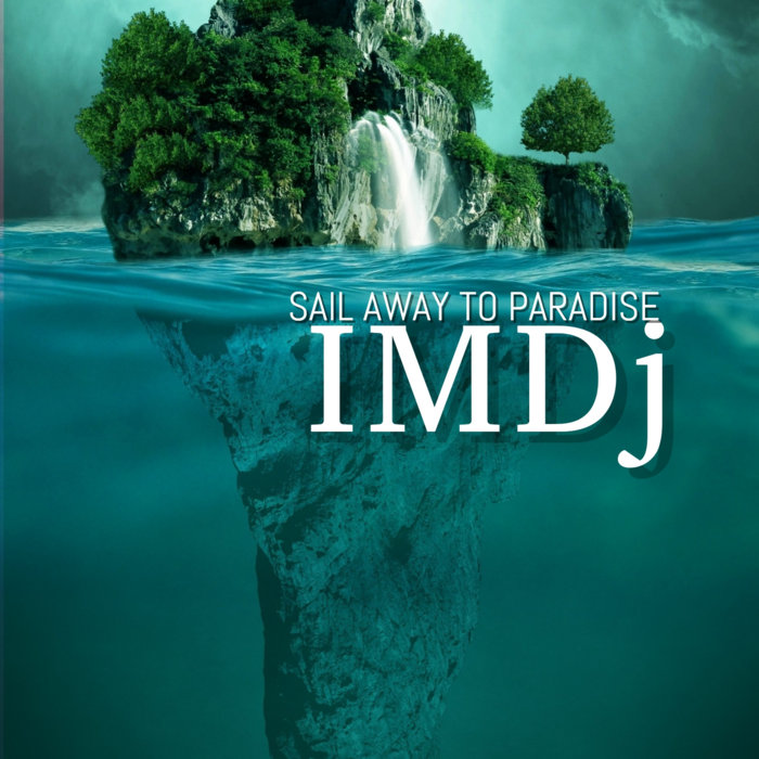 sail away to paradise | IMDj