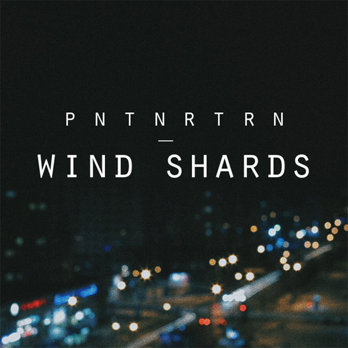 wind shards | pntnrtrn