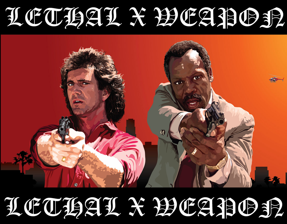 Lethal X Weapon | Lethal X Weapon