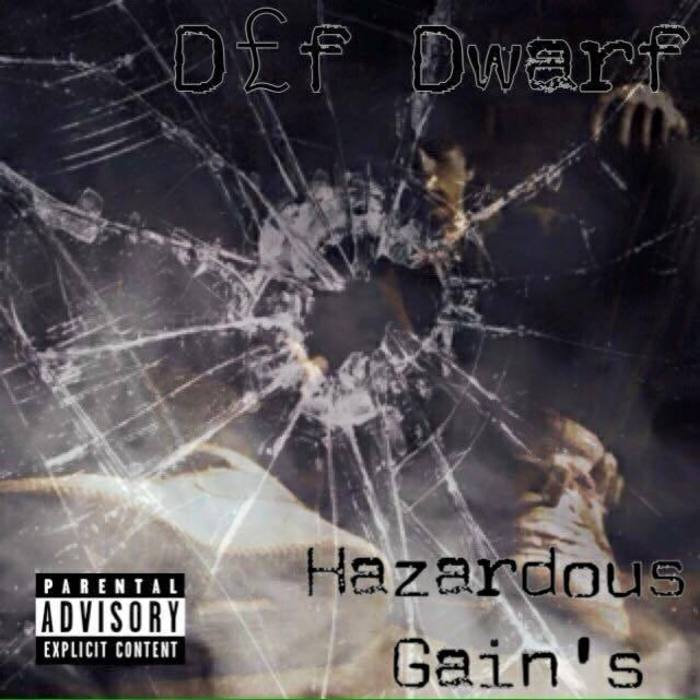 Hazardous Gains [EP] | Def Dwarf