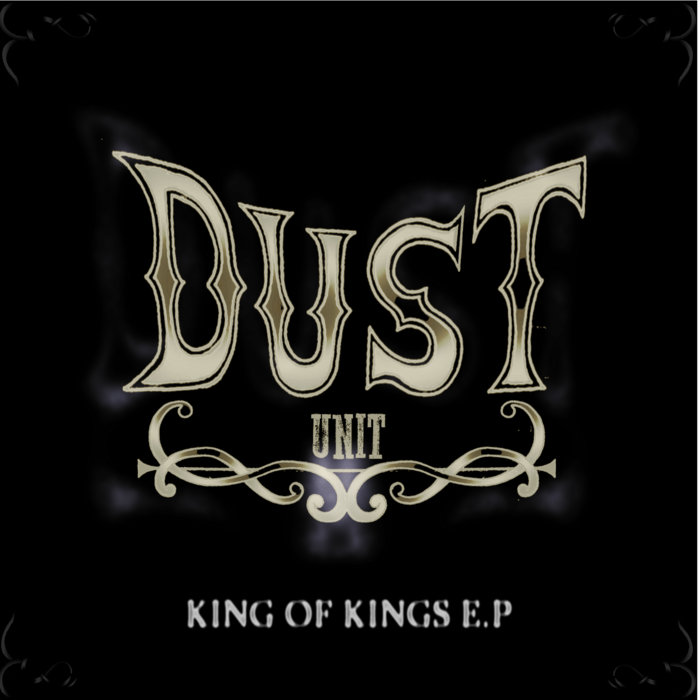 King of Kings E.P | Dust Unit