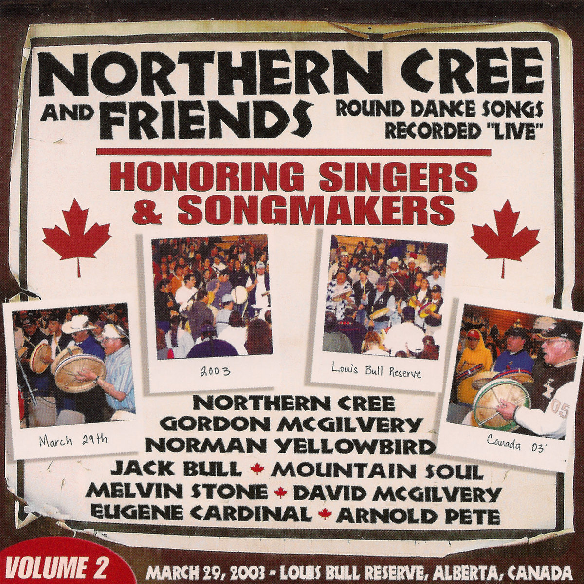 Northern Cree & Friends: Vol. 2 - Honoring Singers and Songmakers ...