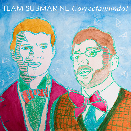 Correctamundo! | Team Submarine