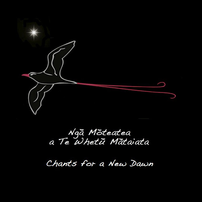 Ngā Mōteatea a Te Whetū Mātaiata – Chants for a New Dawn | Ihirangaranga