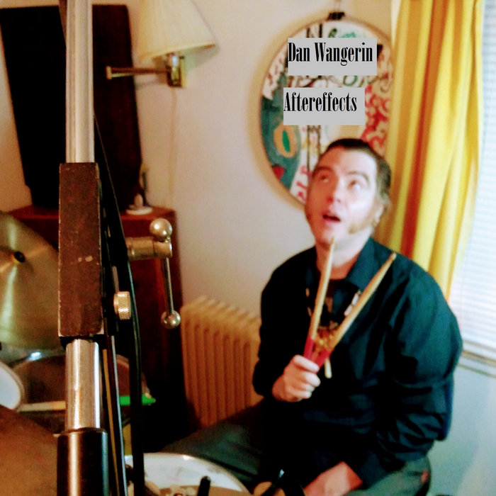 Aftereffects | Dan Wangerin