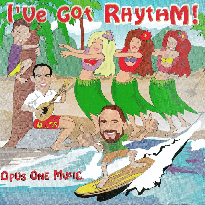 I've Got Rhythm | Opus One Music