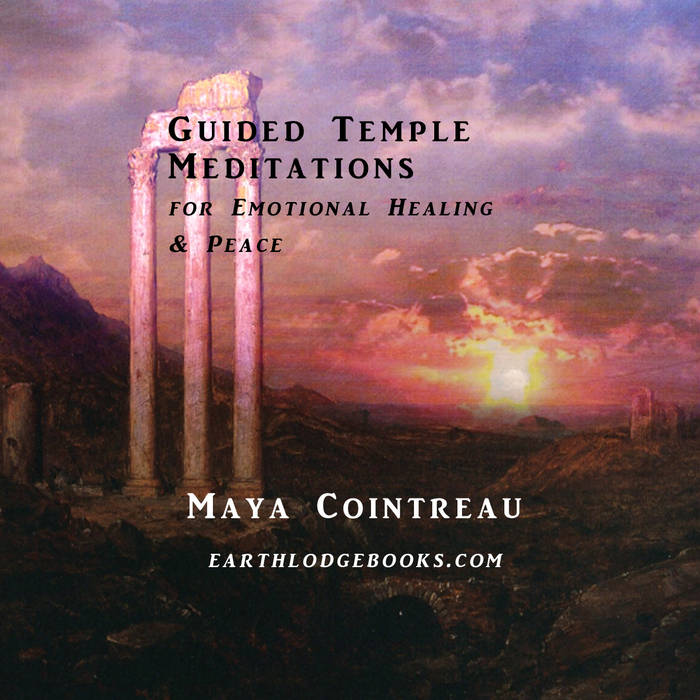 Guided Temple Meditations for Emotional Healing and Peace | Maya ...
