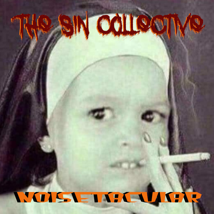 Noisetacular | The SIN Collective | Father of Lies