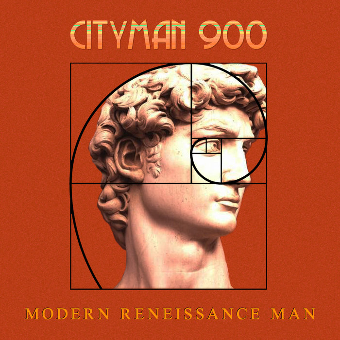 Modern Reneissance Man | Cityman 900 | Cityman Productions