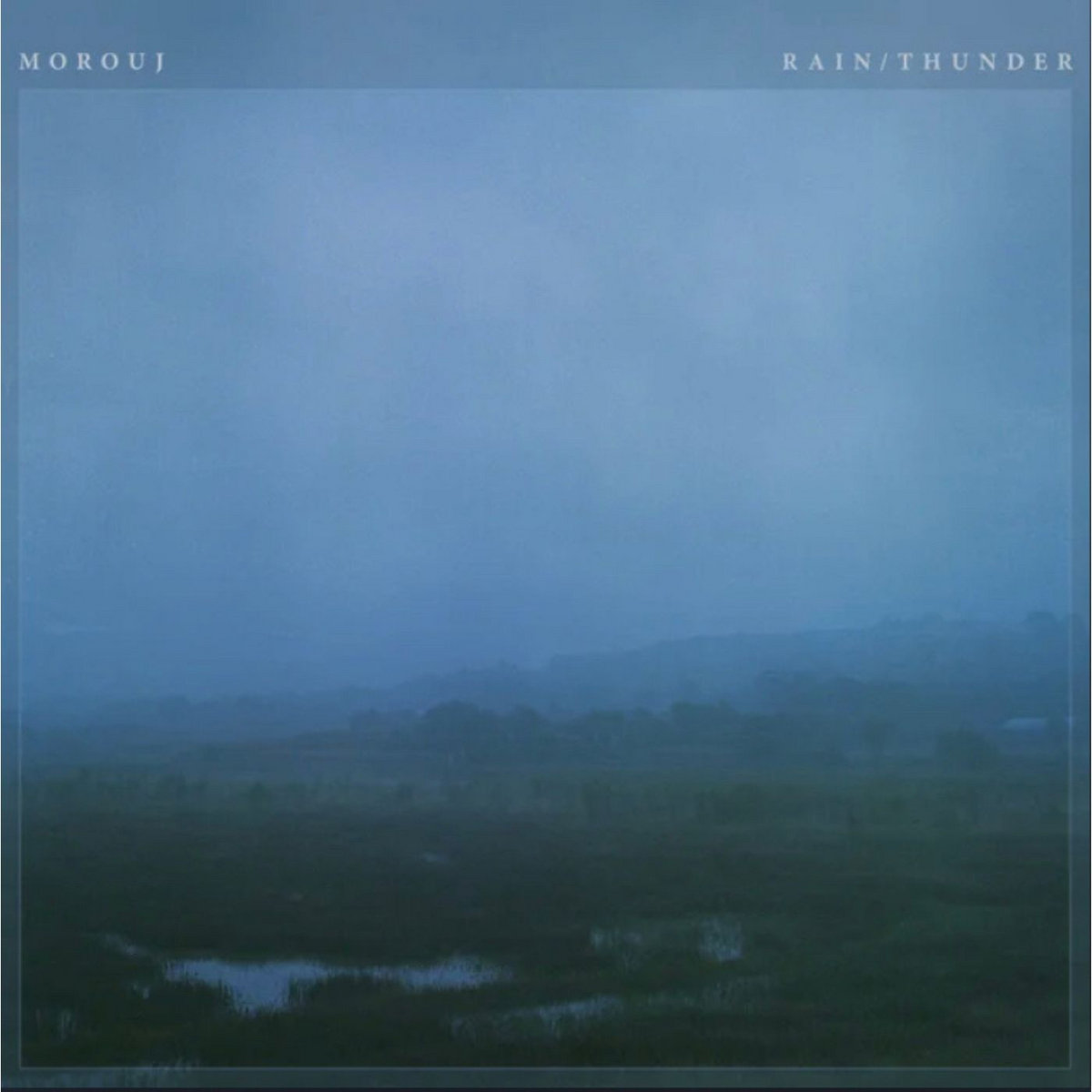 Rain/Thunder | Morouj