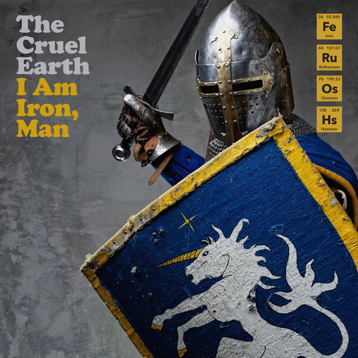 I Am Iron, Man | The Cruel Earth