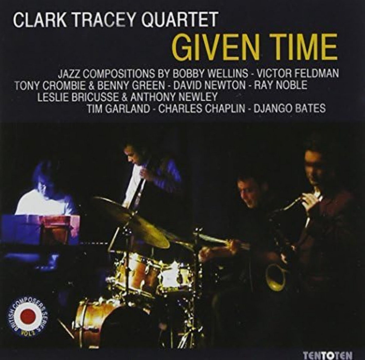 Given Time | Clark Tracey Quartet | Clark Tracey