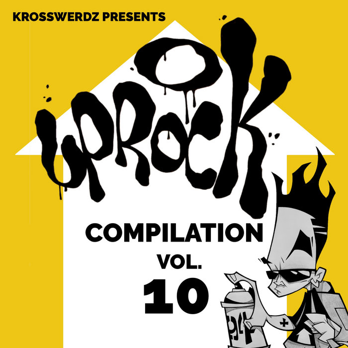 UPROCK Compilation Vol.10 | Krosswerdz
