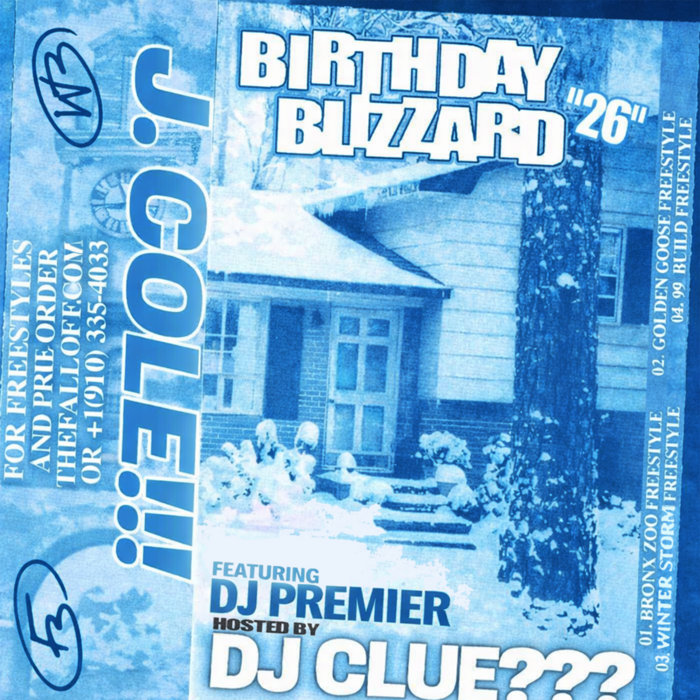 Dj Clue, J Cole - Birthday Blizzard 26 ft Dj Premier | Djaytiger