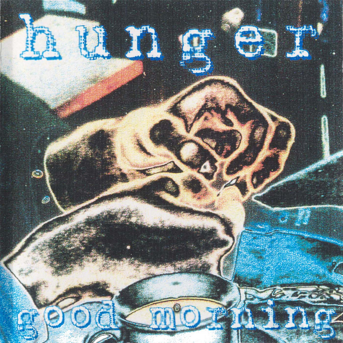 good morning | Hunger