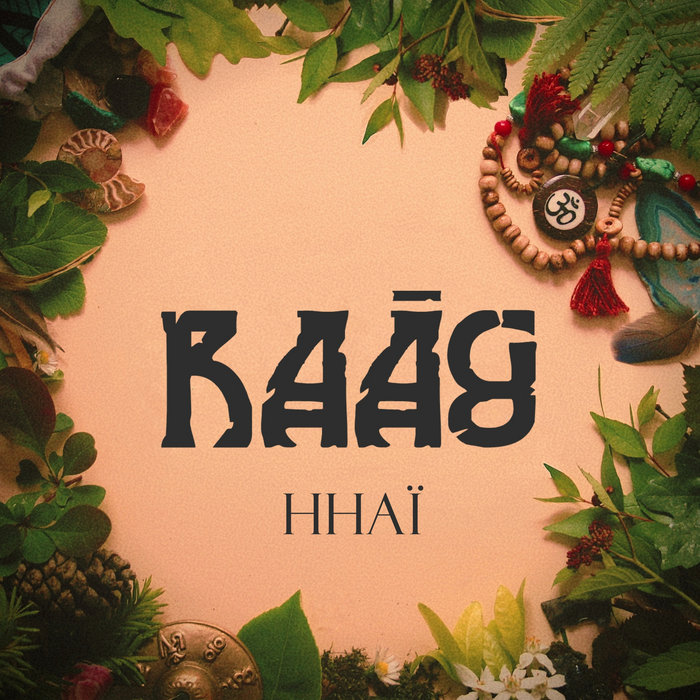 Hhaï | Raāg